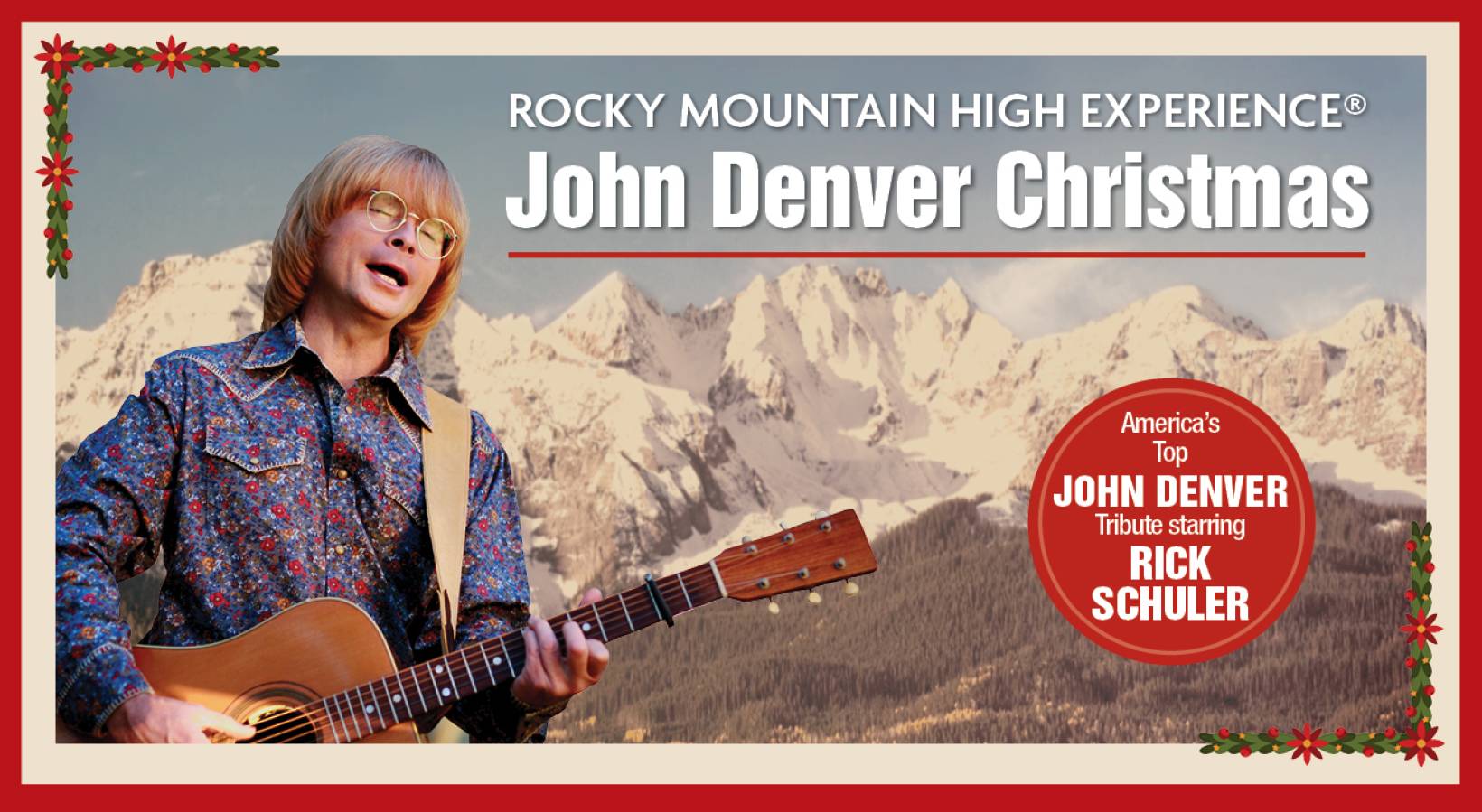 ROCKY MOUNTAIN HIGH EXPERIENCE® A John Denver Christmas Starring Rick ...